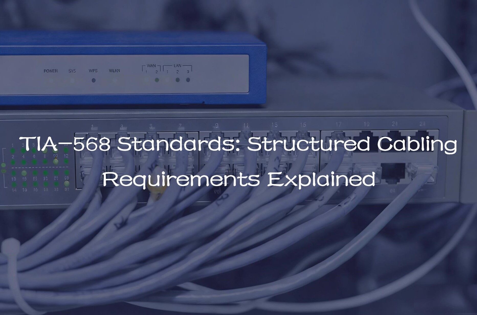 TIA-568 Structured Cabling Standards for Modern Networks